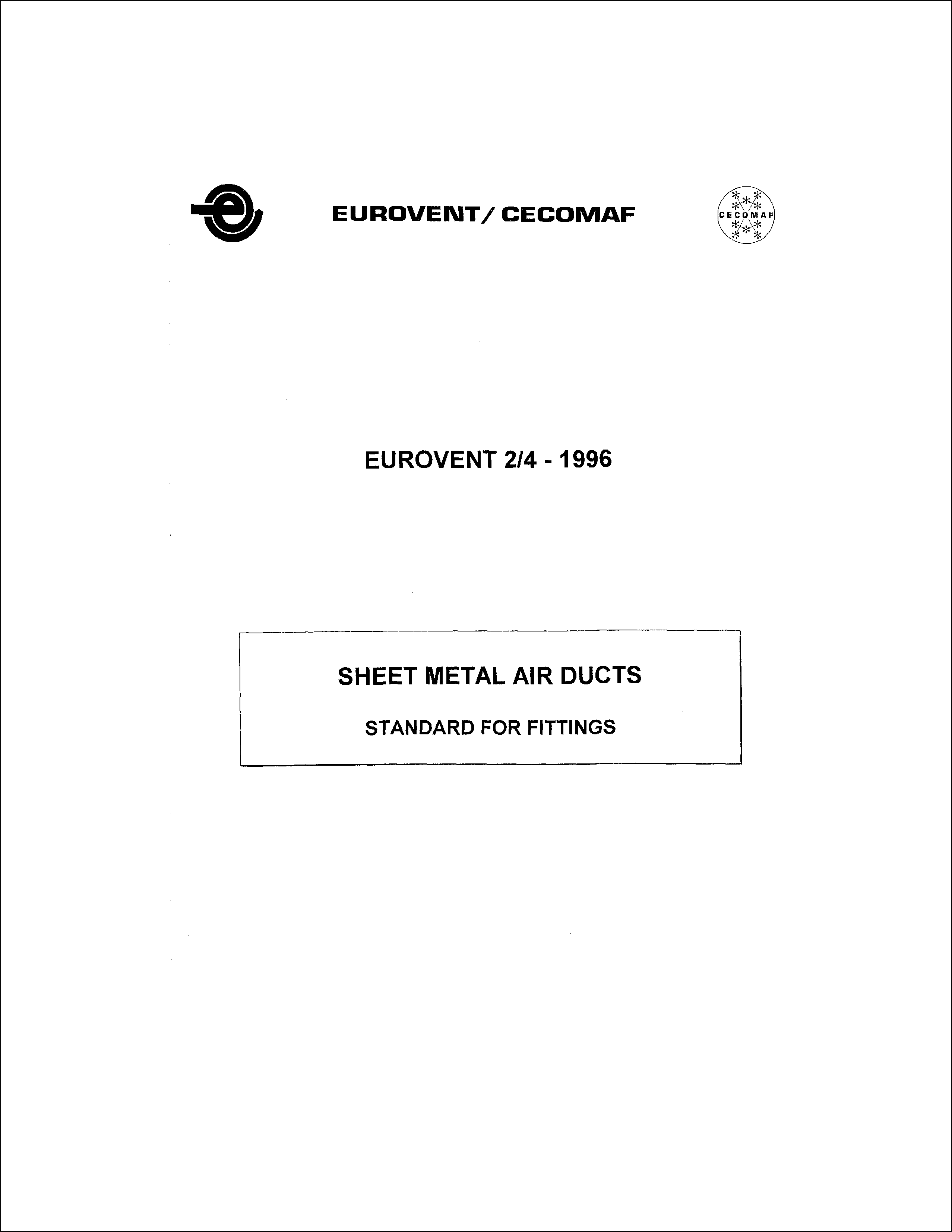 Eurovent 2/4: Sheet metal air ducts - standards for fitting - Eurovent
